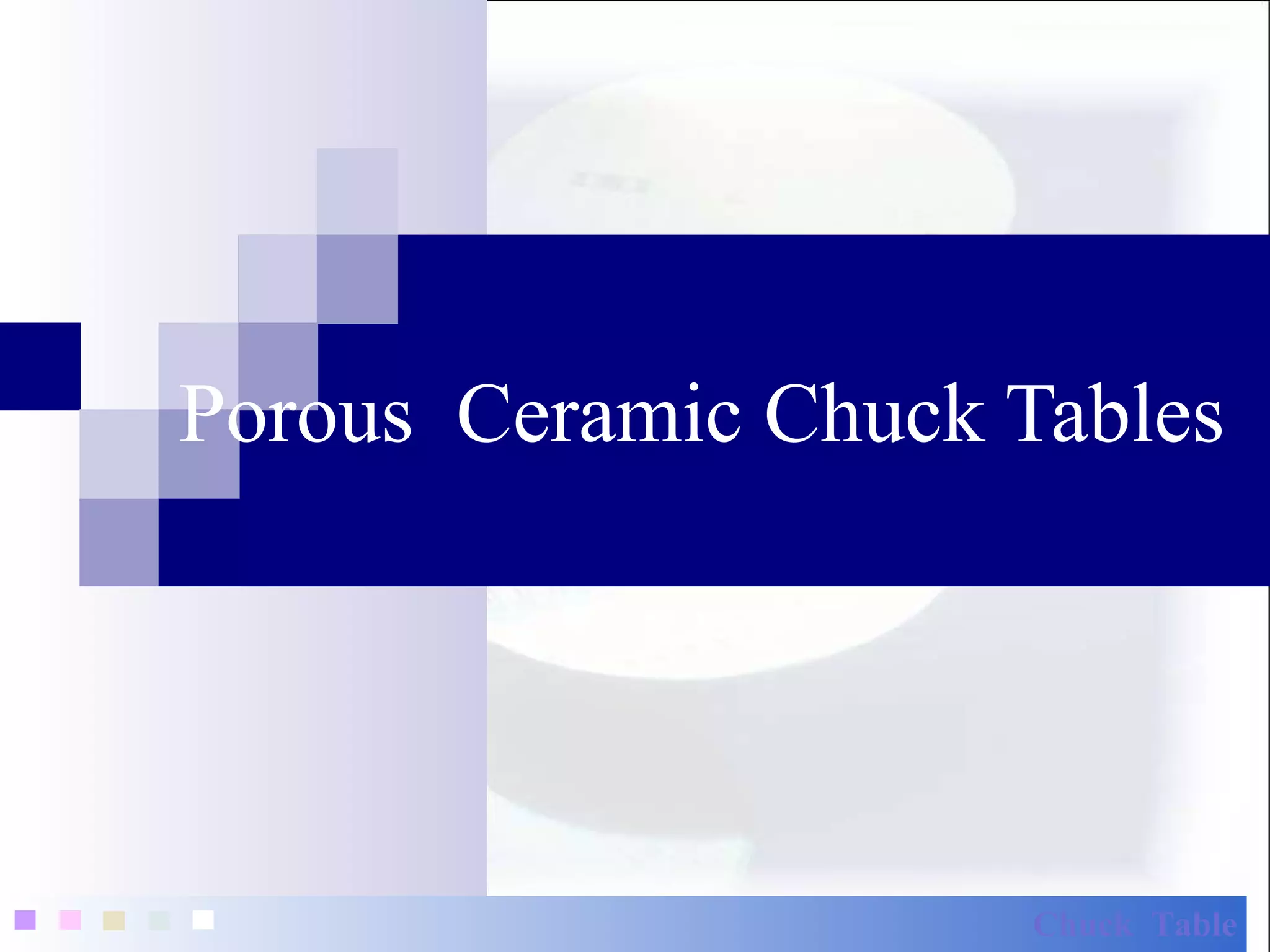 Porous Ceramic Chuck Tables | PPT