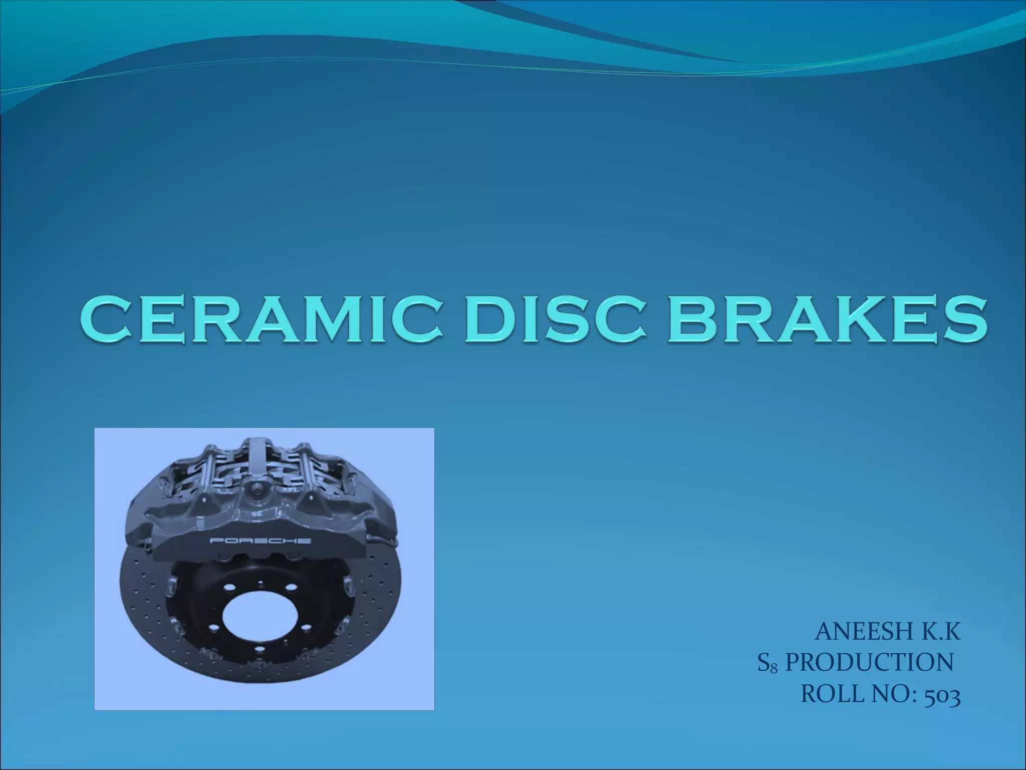 Ceramic%20 disc%20brakes | PPT | Auto Racing | Sports