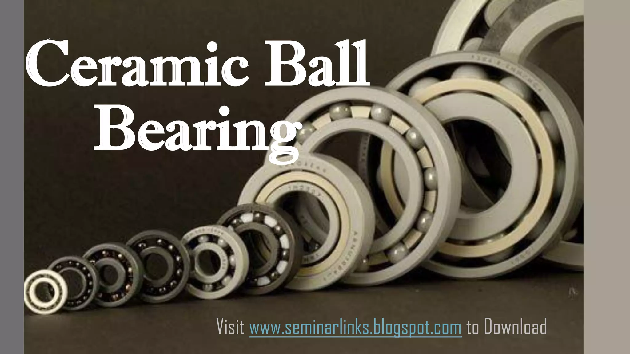 Ceramic Bearing ppt | PDF