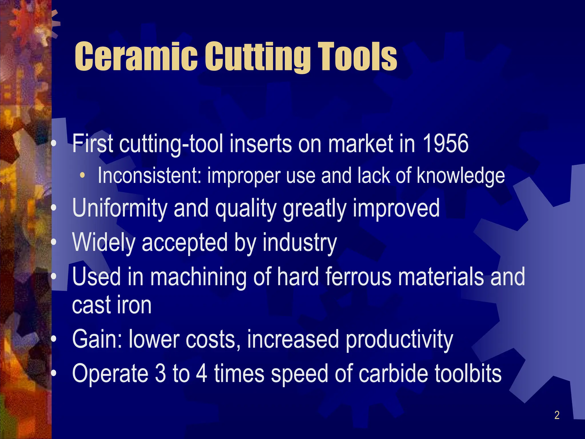 Ceramic cutting tools in manufacturing implementation | PPT