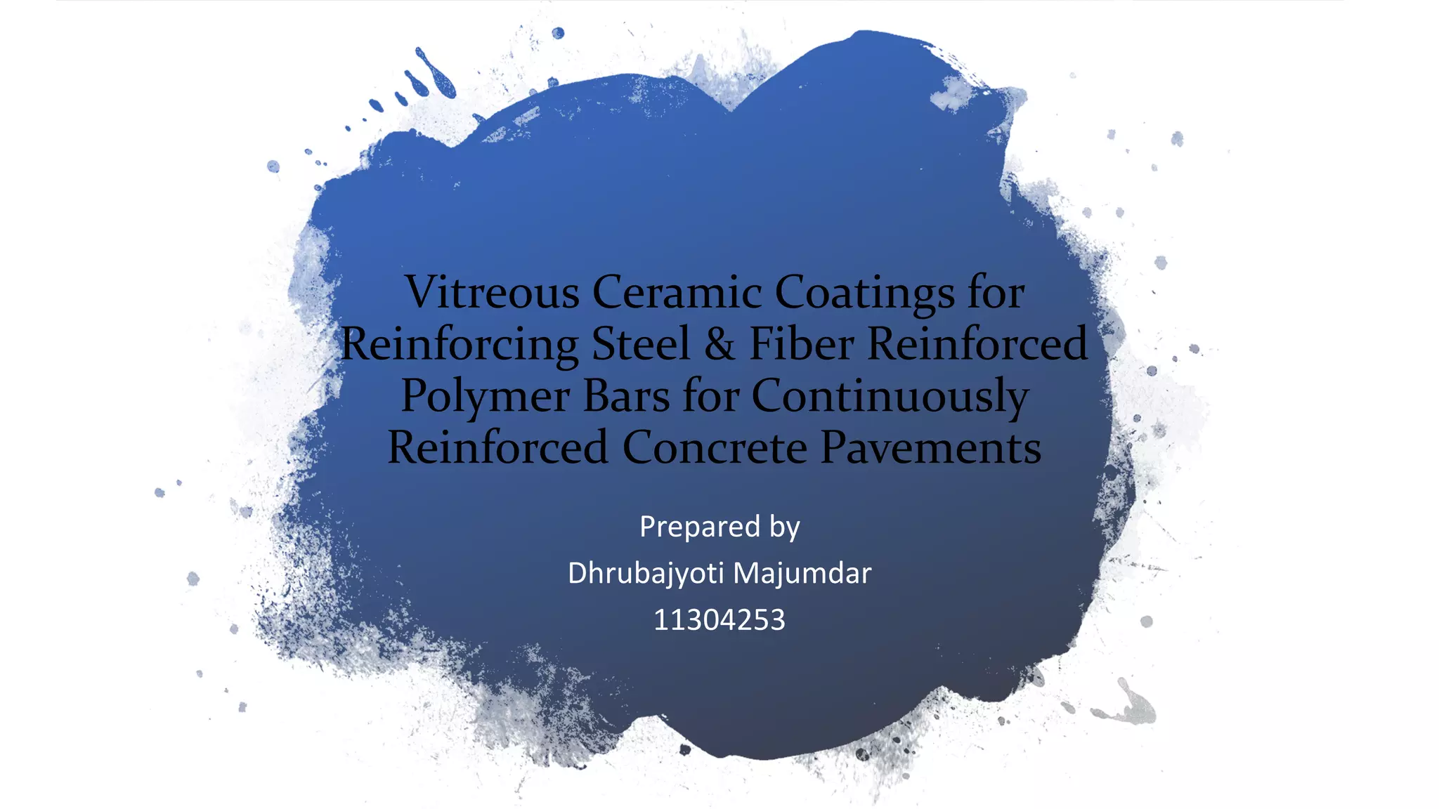 Ceramic coating and frp coating on pavement reinforcement | PPTX
