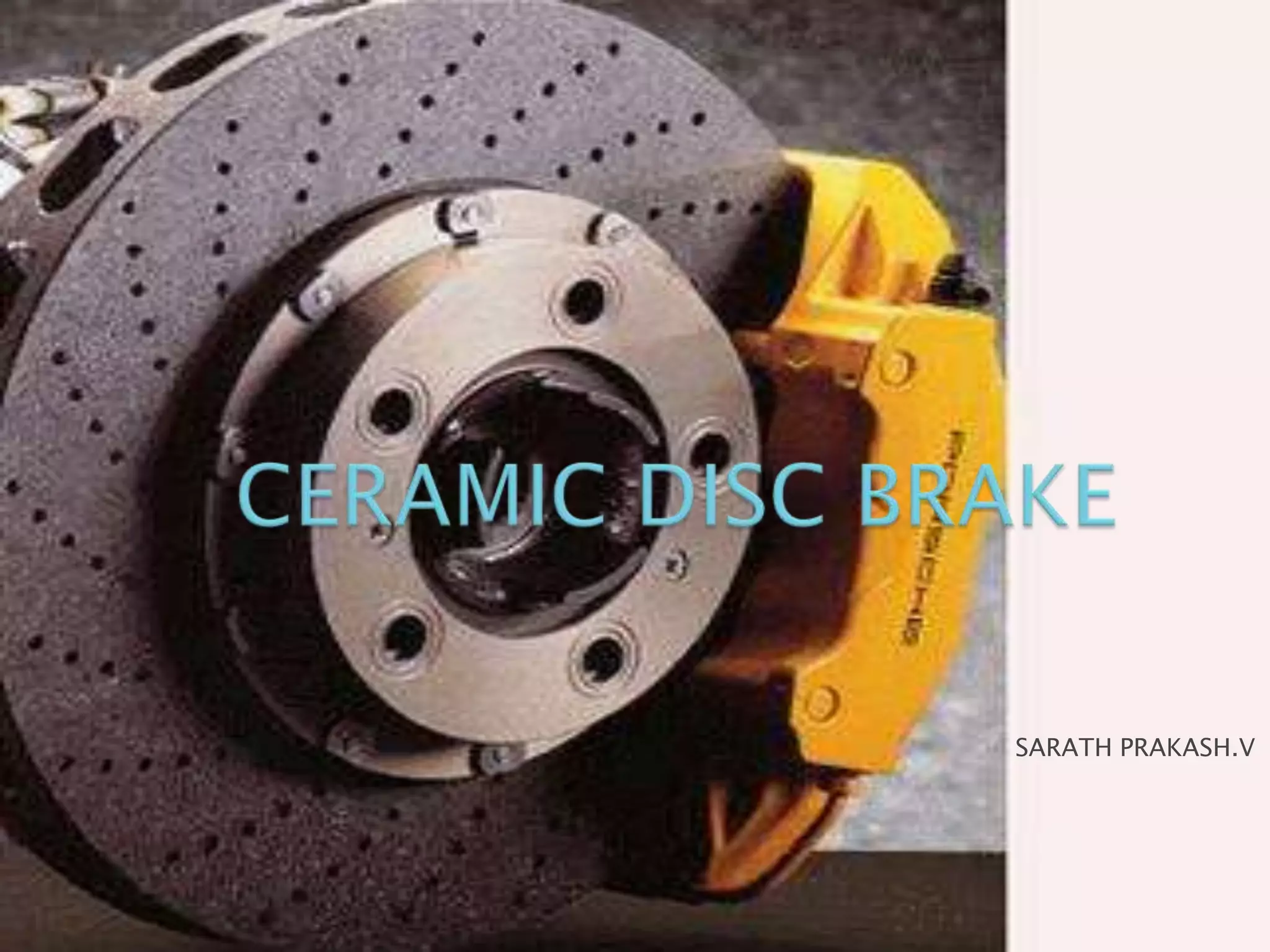 Ceramic disc brake | PPTX