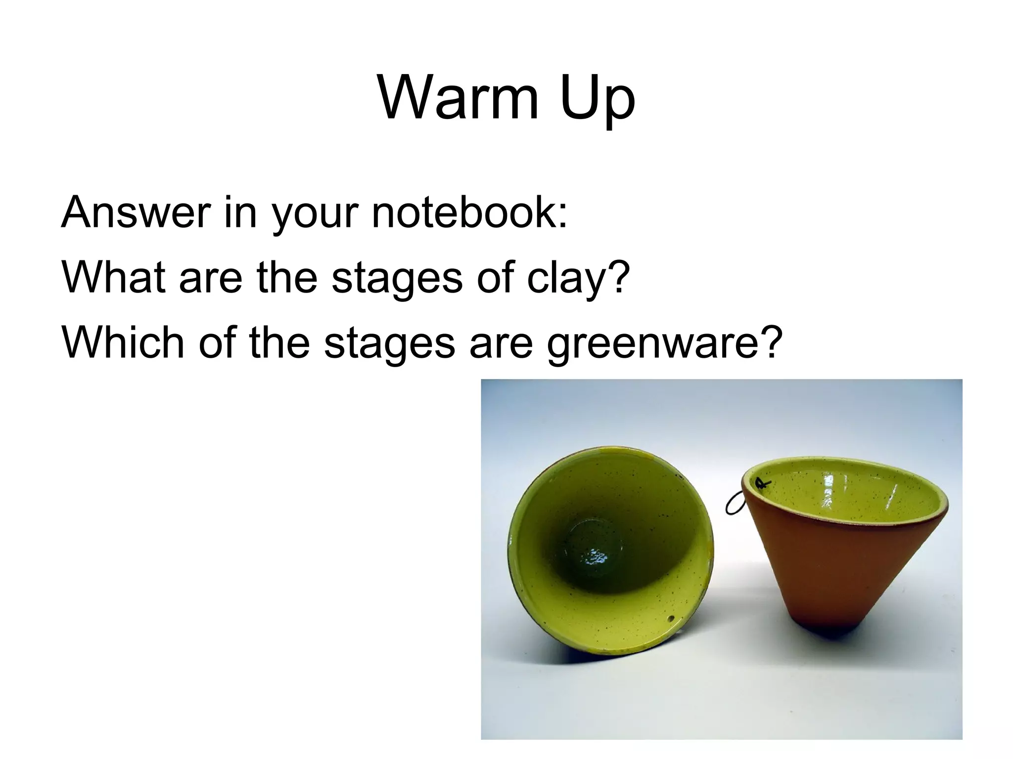 Ceramic Lecture, clay, pottery, handbuilding, stages of clay, teaching ...