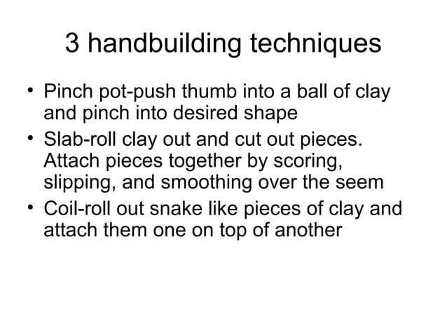 Ceramic Lecture, clay, pottery, handbuilding, stages of clay, teaching ...