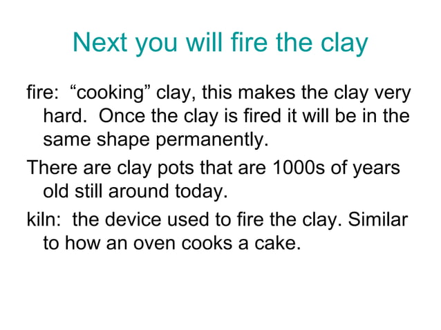 Ceramic Lecture, clay, pottery, handbuilding, stages of clay, teaching ...