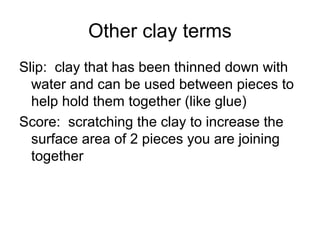 Ceramic Lecture, clay, pottery, handbuilding, stages of clay, teaching ...