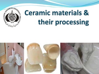 Ceramic materials and their processing | PPTX