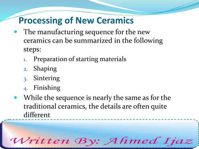 Ceramic materials and their processing | PPTX