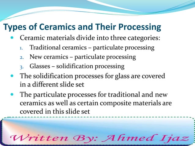 Ceramic materials and their processing | PPTX