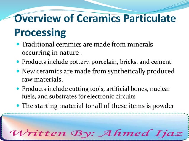 Ceramic materials and their processing | PPTX