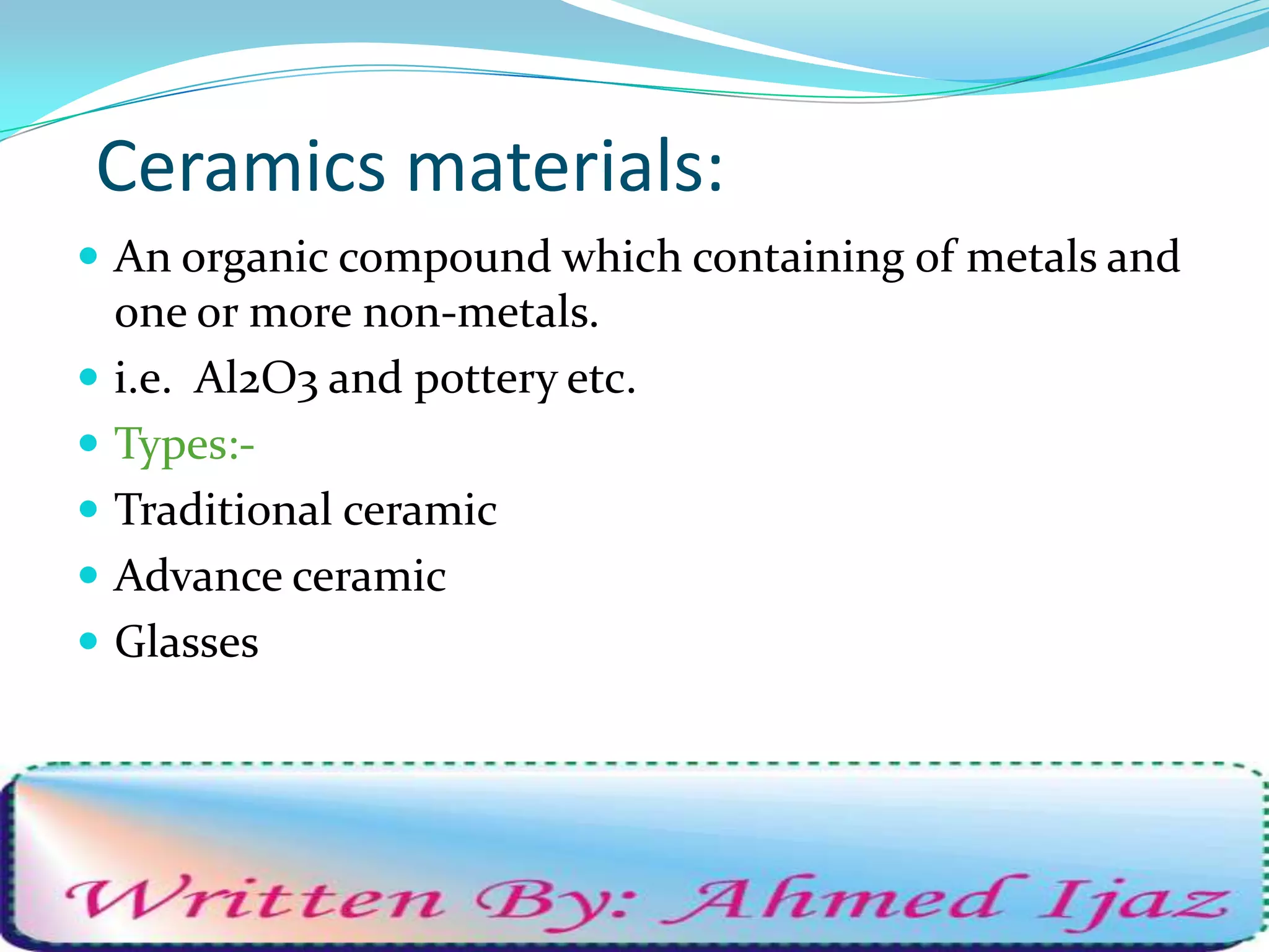 Introduction to ceramic materials & their processing | PPTX