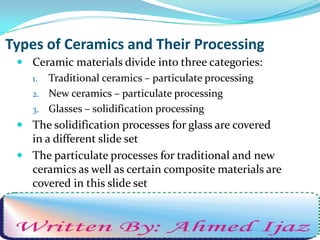 Introduction to ceramic materials & their processing | PPTX