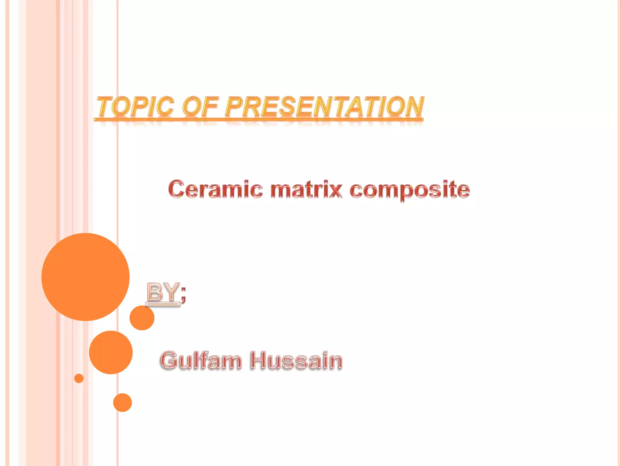Ceramic matrix composite | PPTX