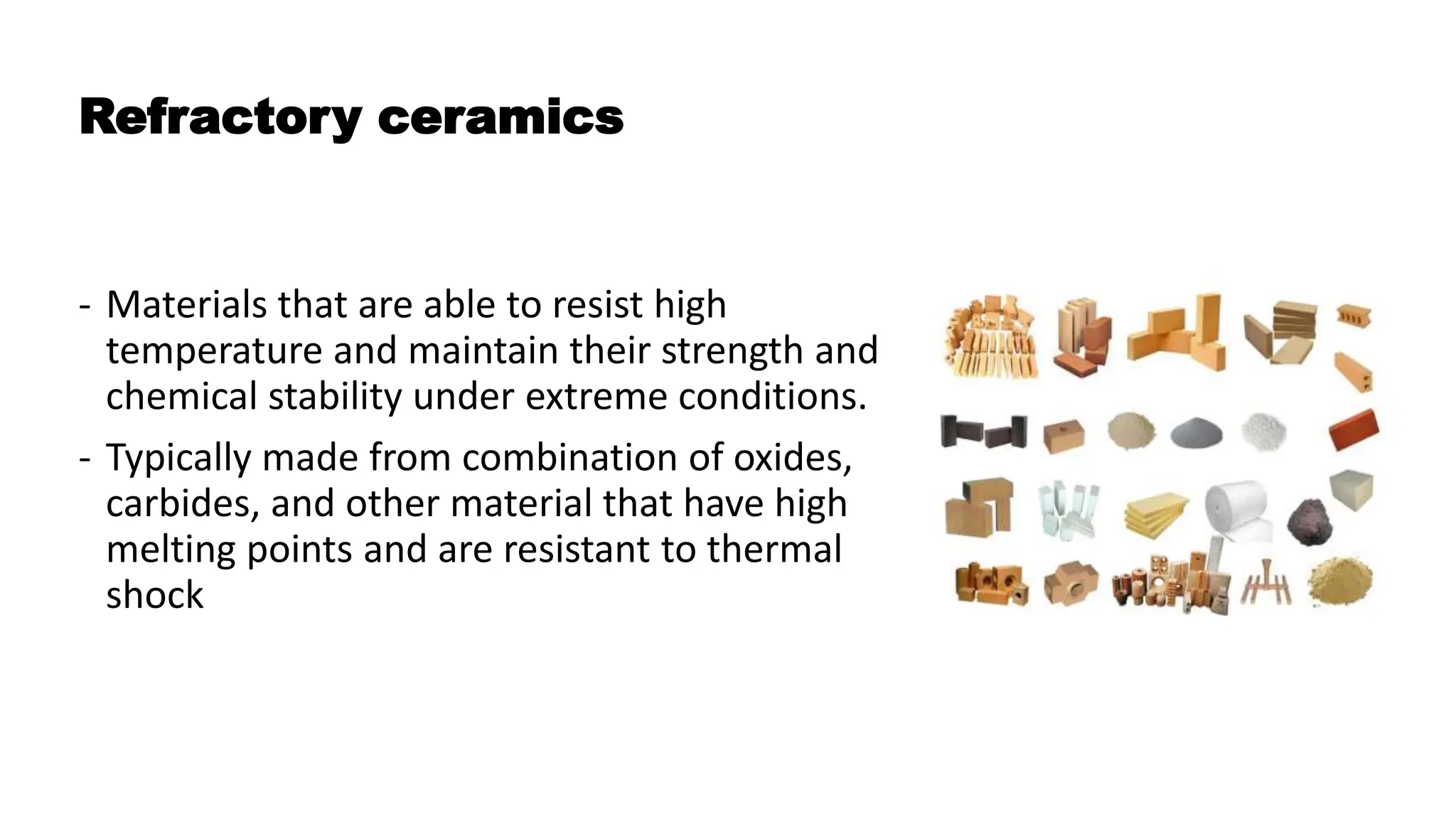 Ceramics, Types of ceramics, characteristics.pptx