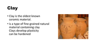 Ceramics, Types of ceramics, characteristics.pptx