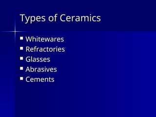 Types of materials and their properties : ceramics, clay | PPT