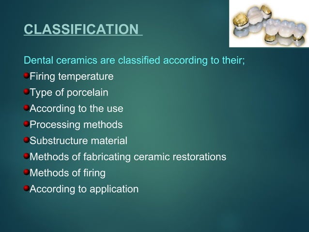 ceramics in dentistry,classification,techniques | PPT