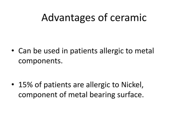 Ceramics in orthopaedics | PPTX | Bone and Joint Conditions | Diseases ...