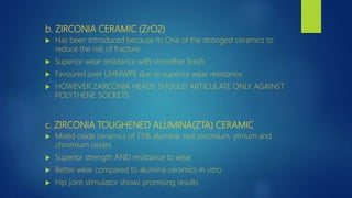 Ceramics in orthopaedics. | PPTX