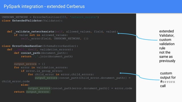 Using Cerberus And Pyspark To Validate Semi Structured Datasets Ppt