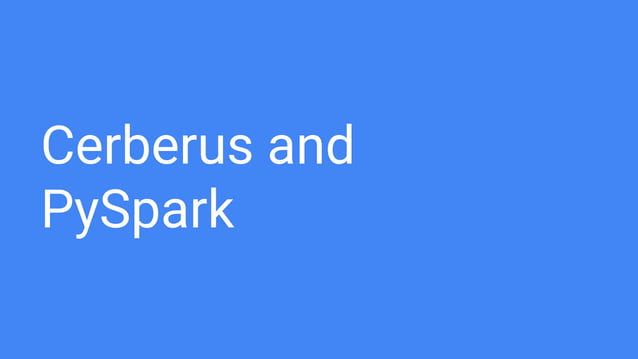 Using Cerberus And Pyspark To Validate Semi Structured Datasets Ppt