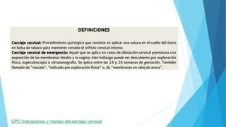 Cerclaje cervical | PPTX