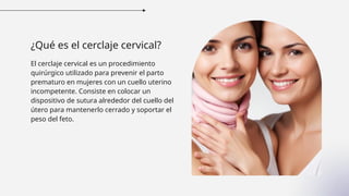 Cerclaje Cervical e insuficiencia cervical .pptx