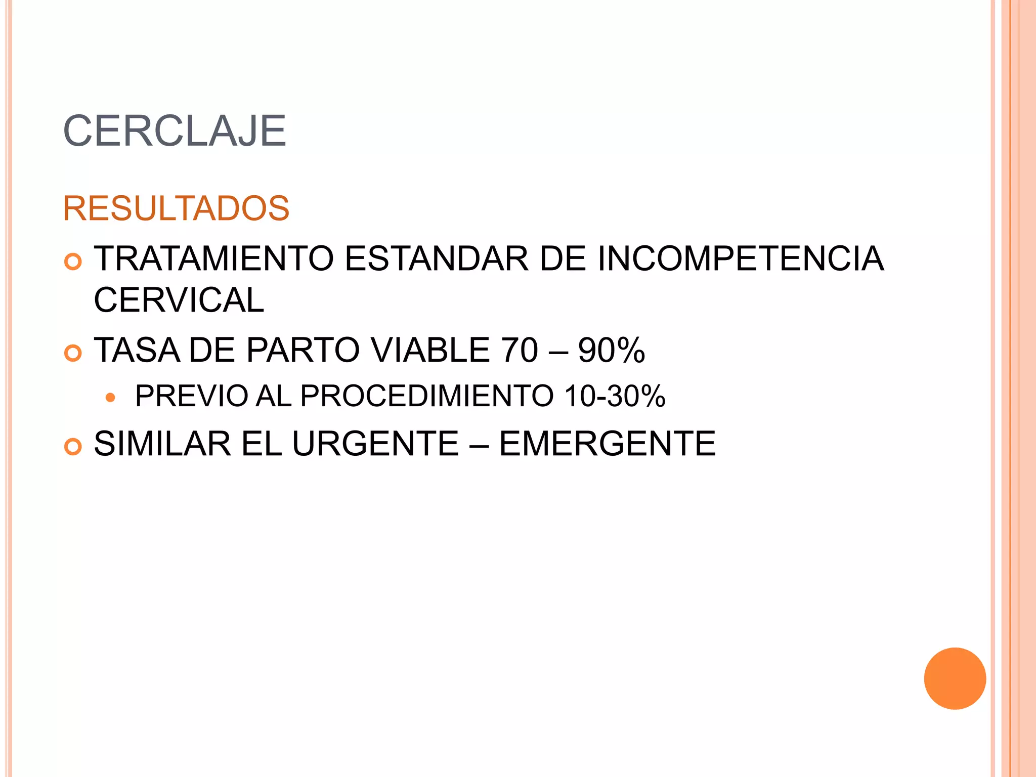 cerclaje cervical, igss agoto 2013 | PPTX