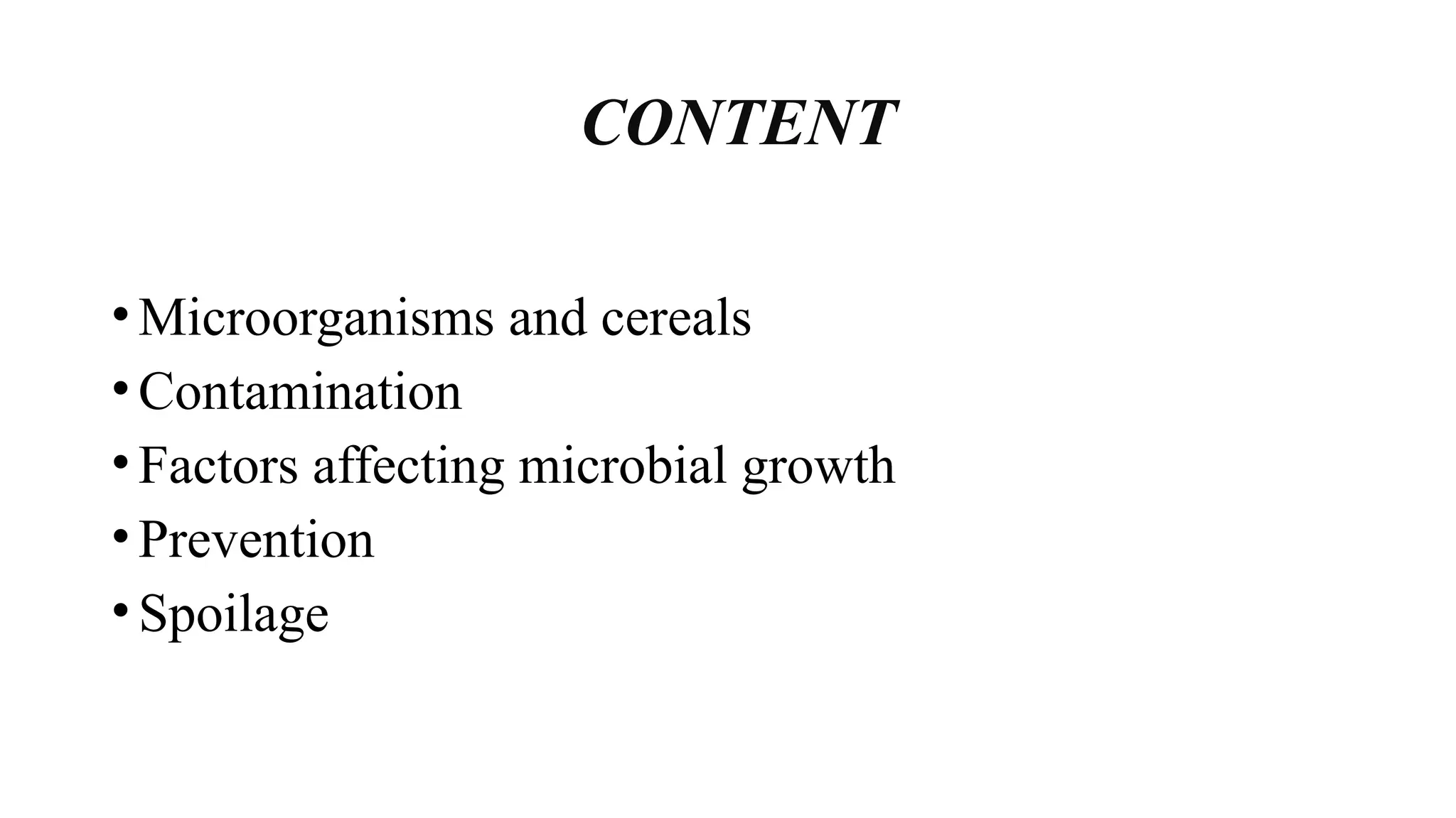 Spoilage, Contamination, Sources, Prevention of Cereal and Cereal ...