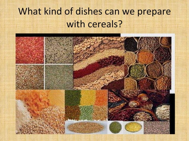 Cereals and legumes | PPT