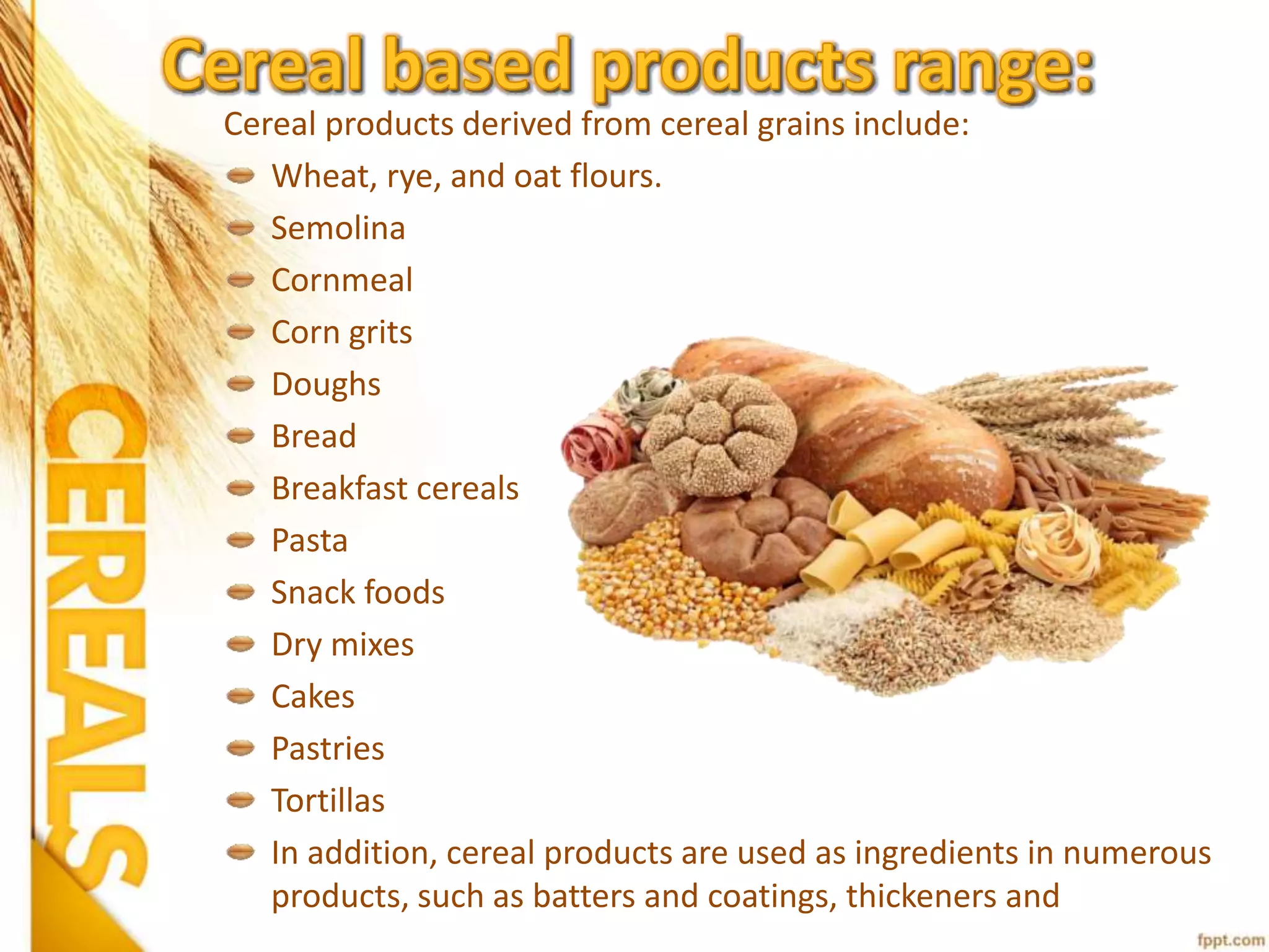 Cereals and its products packaging | PPTX