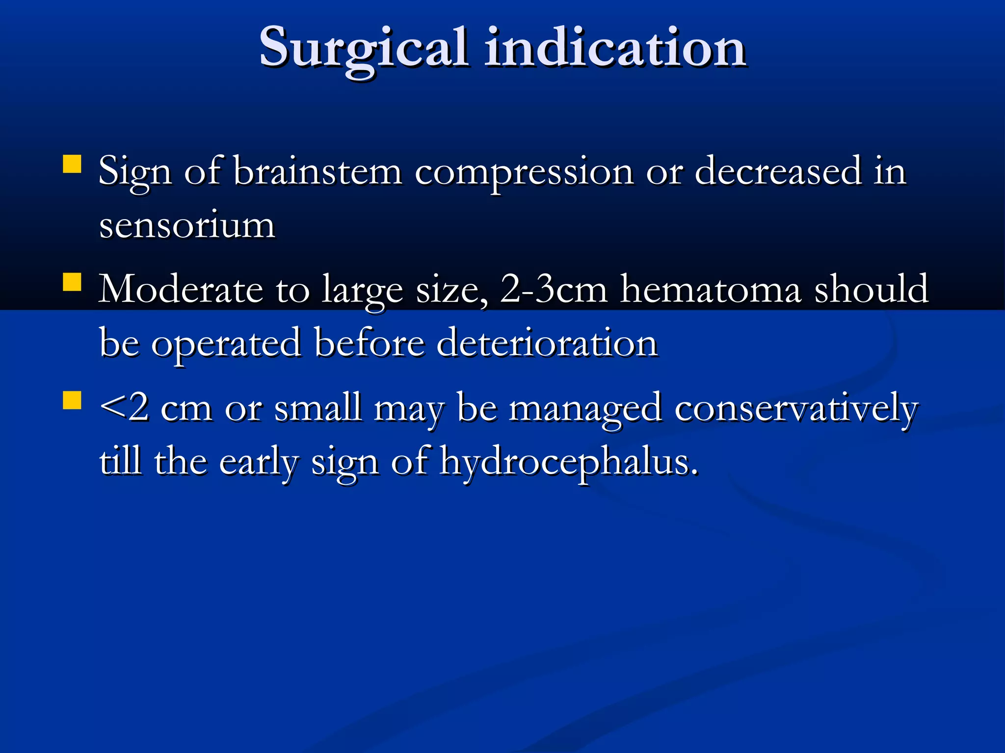 Cerebellar hematoma and indication for surgery | PPT