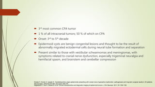 Cerebellopontine Angle Tumors | PPTX