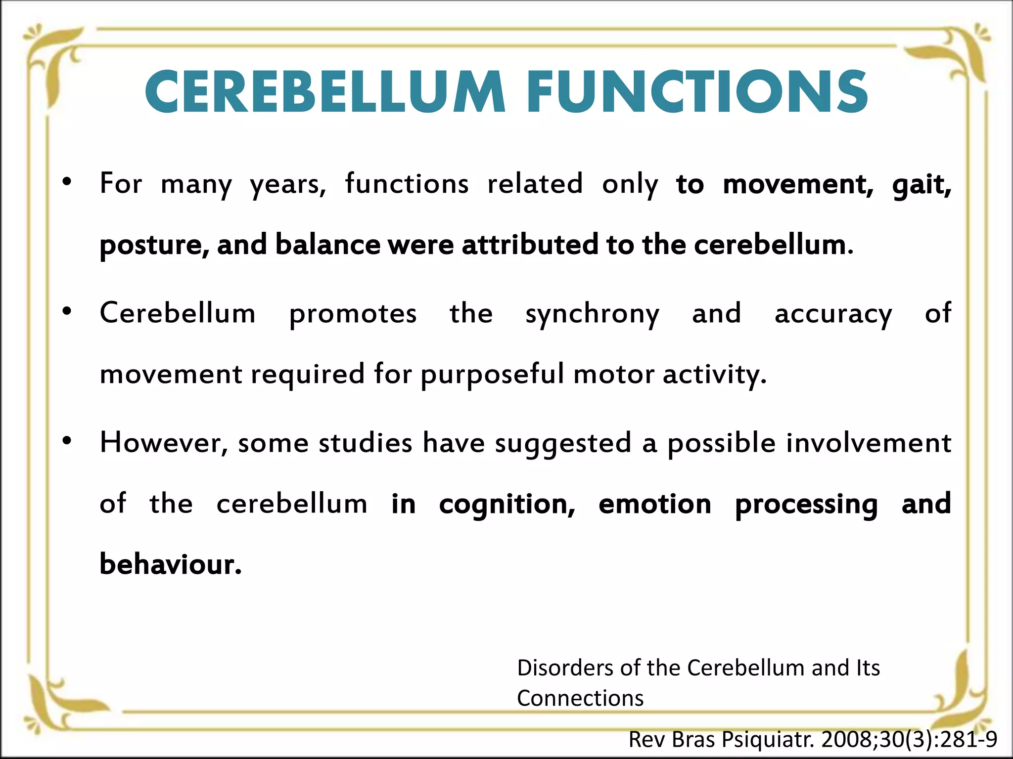 Cerebellum its function and releveance in psychiatry | PPTX