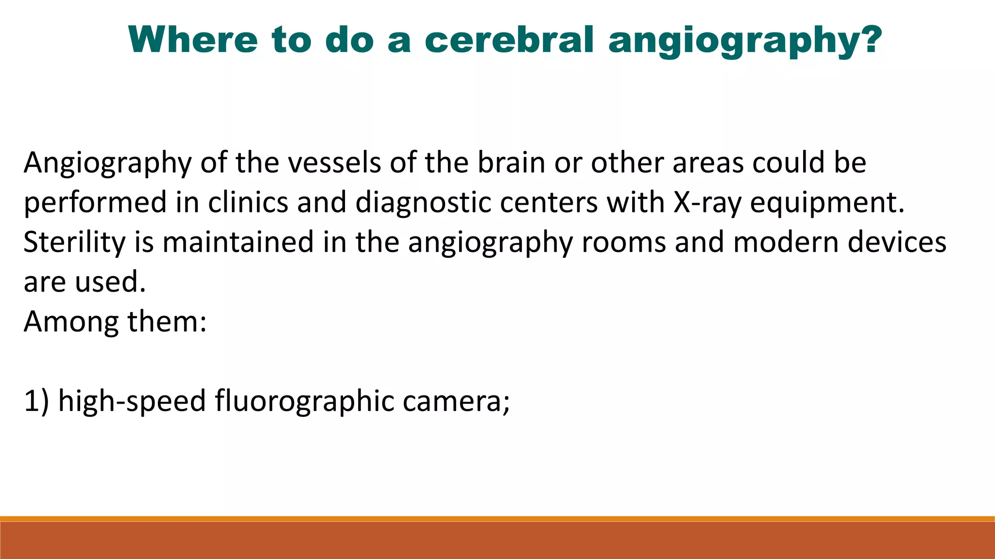 Cerebral angiography - medical information | PPTX