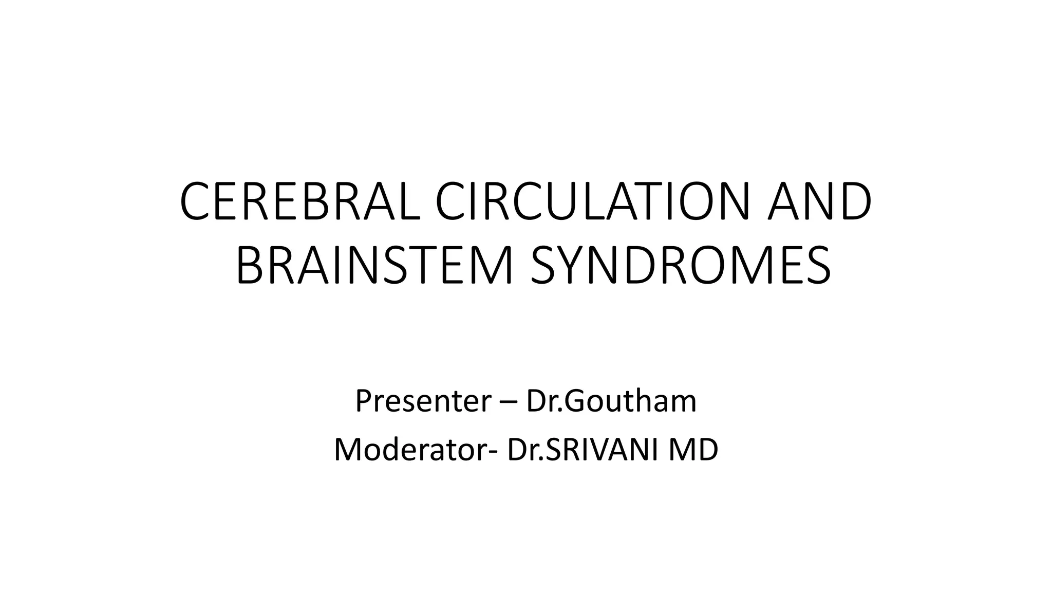 Cerebral circulation and brain stem syndromes | PPTX