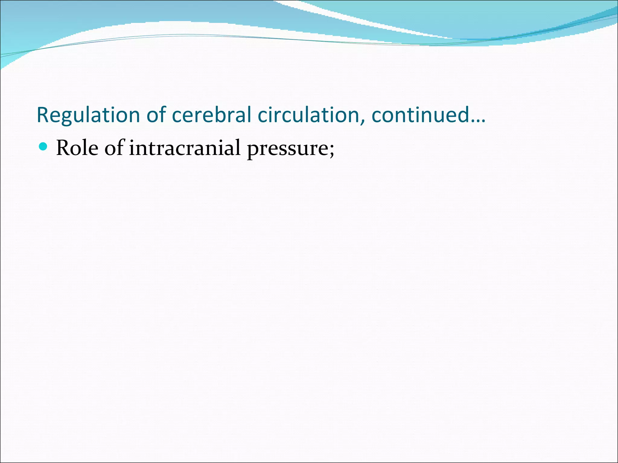 Cerebral circulation & csf formation | PPT