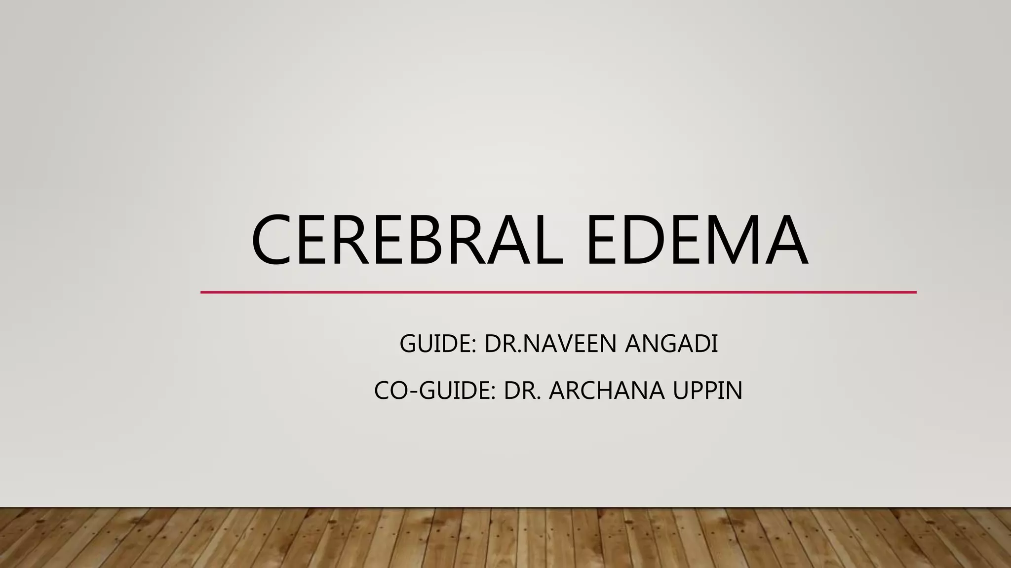 Cerebral Edema | PPTX