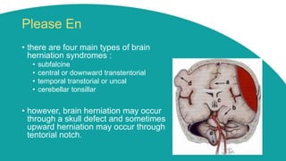 Cerebral herniation syndromes | PPTX