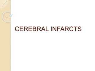 Cerebral Infarcts . pptx | PPTX