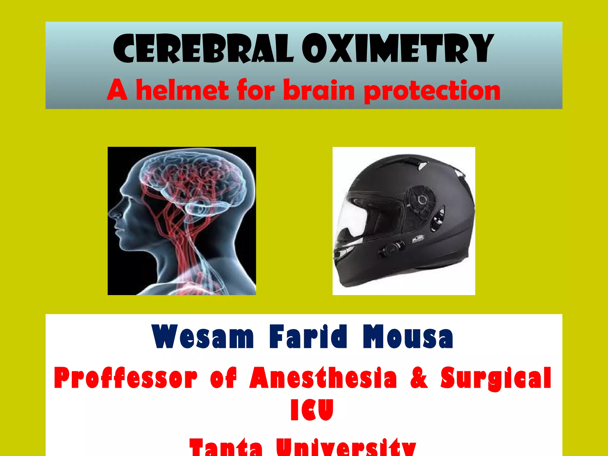 Cerebral oximetry brain protection in cardiac surgery | PPT