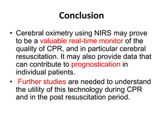 Cerebral oximetry in cerebral resuscitation | PPTX