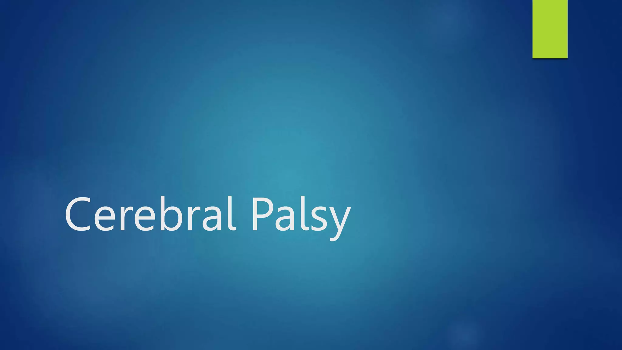 cerebral palsy .ppt