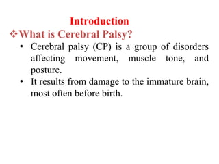 Cerebral palsy introduction pathogenesis treatment and management | PPTX