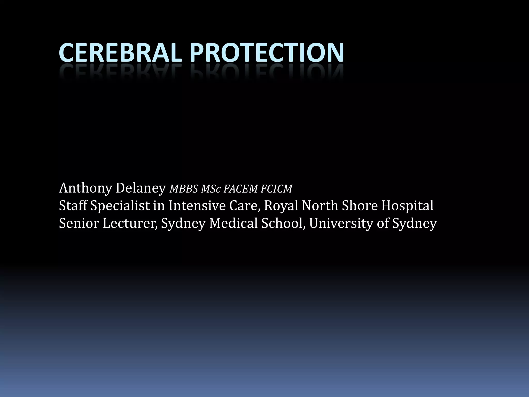 Delaney on Cerebral protection | PPTX