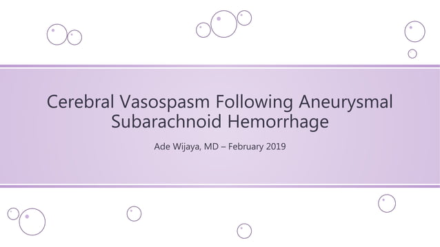 Cerebral Vasospasm Following Aneurysmal Subarachnoid Hemorrhage | PPTX