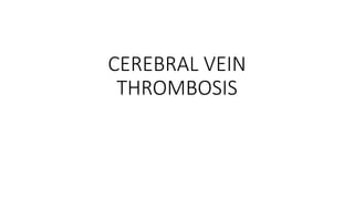 Cerebral vein thrombosis | PPT