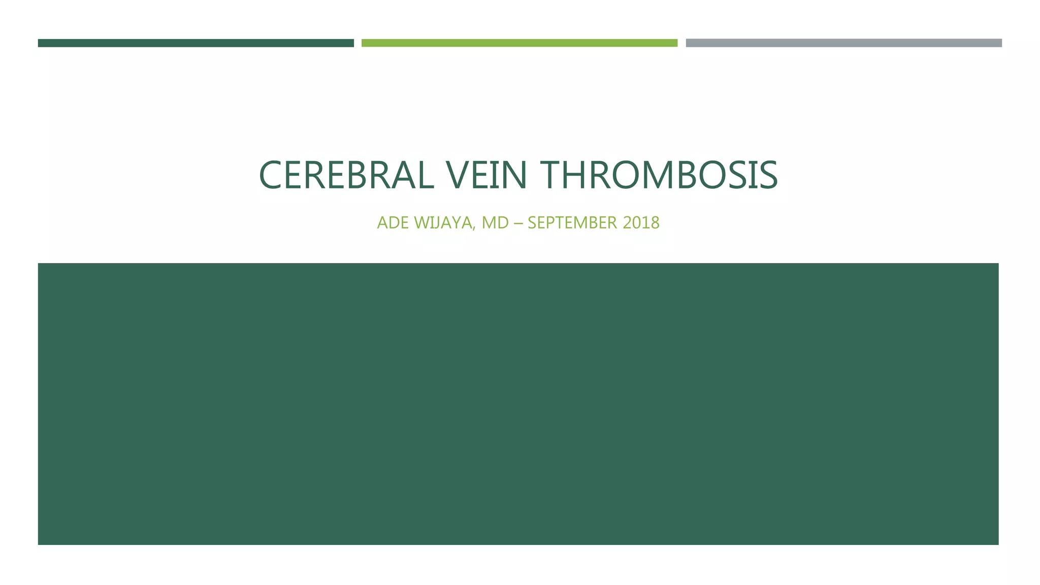 Cerebral Venous Thrombosis | PPTX