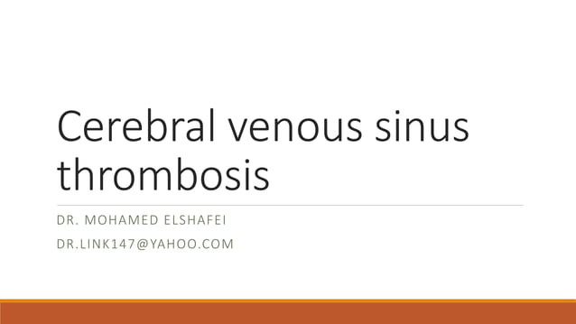 cerebral venous sinus thrombosis.pptx