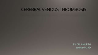 Cerebral venous thrombosis | PPT